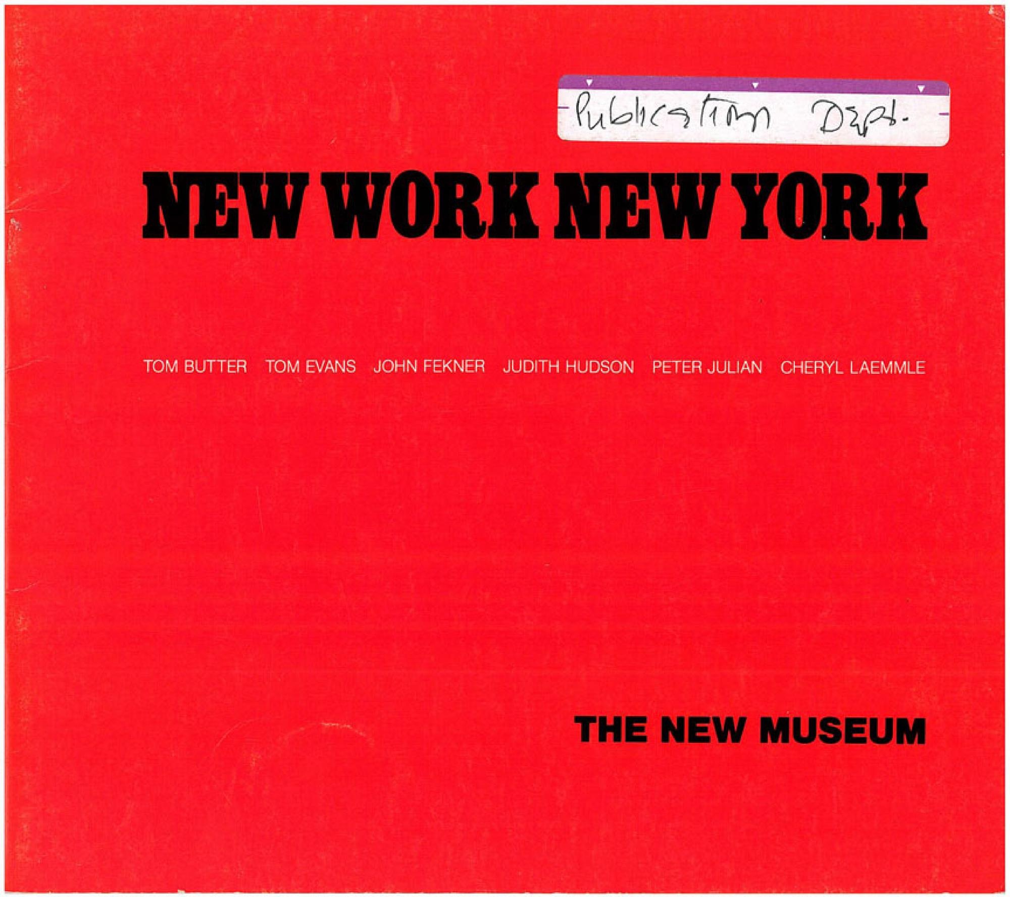New Work / New York: Tom Butter, Tom Evans, John Fekner, Judith Hudson ...